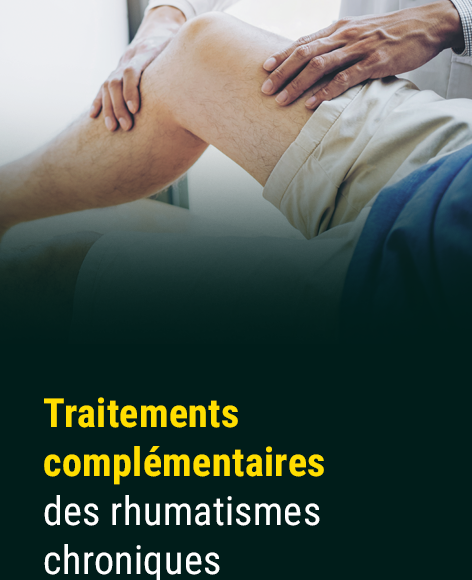 Traitements complémentaires des rhumatismes chroniques - Rhumatos